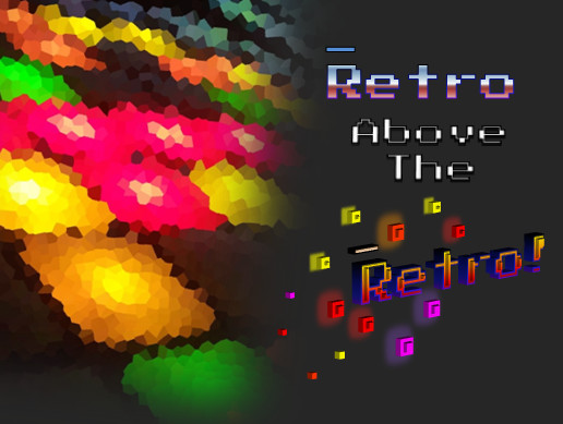Retro Above The Retro! | Audio Sound FX | Unity Asset Store