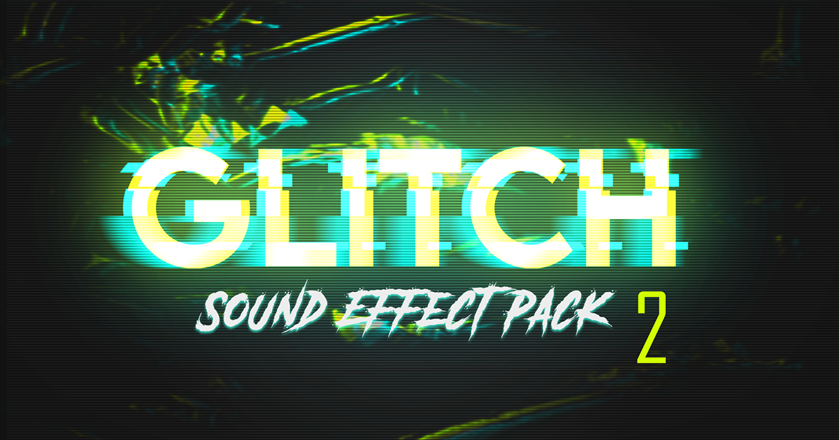 Glitch Sound Effects 2 | Audio Sound FX | Unity Asset Store
