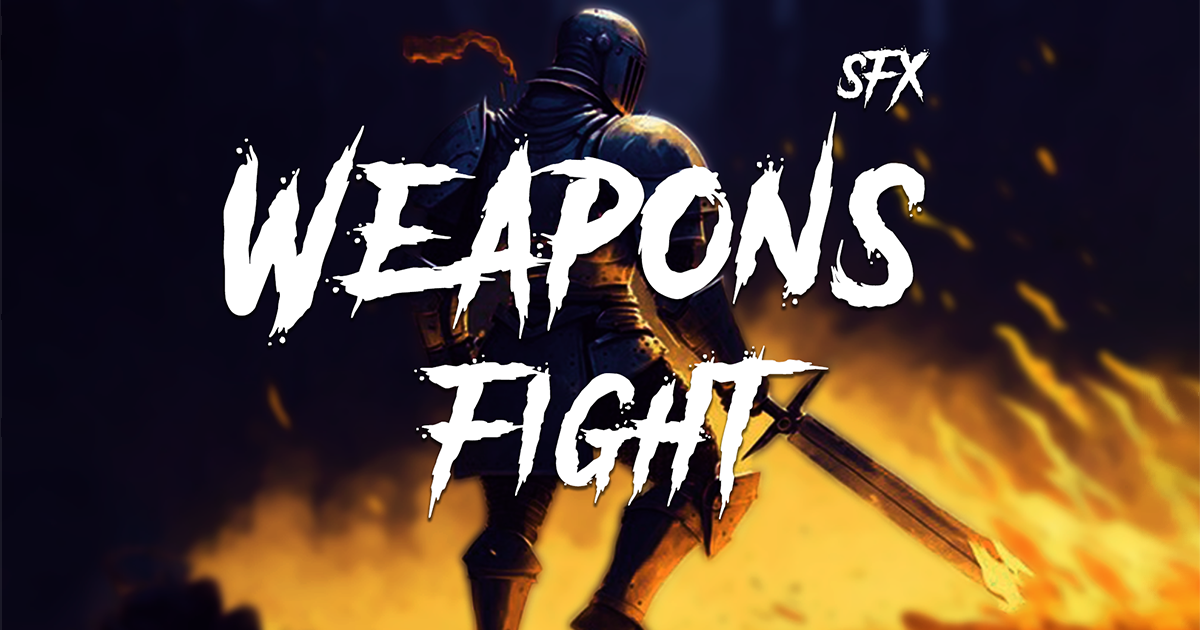 Weapons Fight SFX | Audio Sound FX | Unity Asset Store
