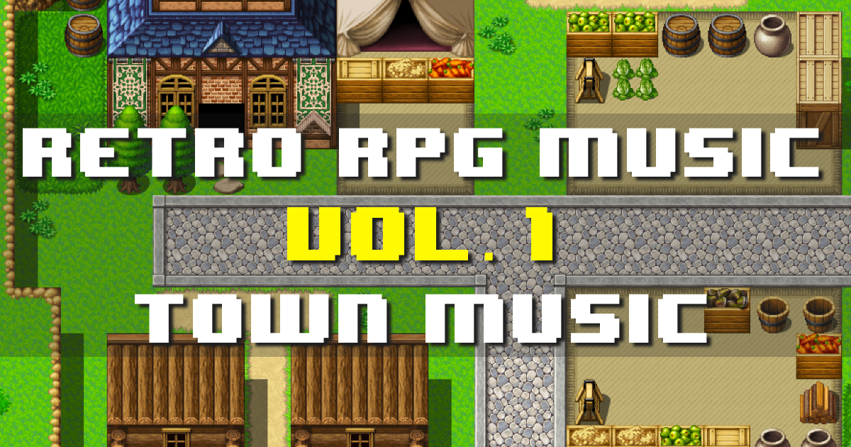 Retro RPG Music Vol.1 Town Music | Electronic Music | Unity Asset Store