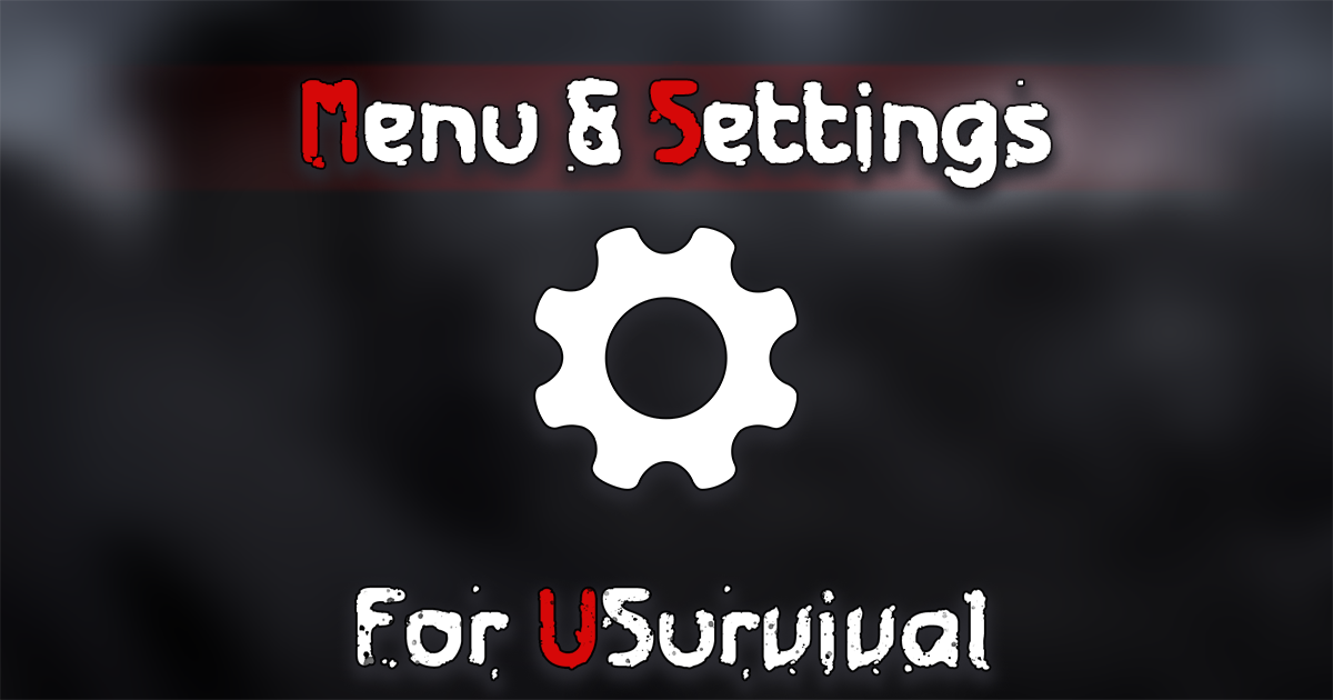 Menu and Graphics Settings for uSurvival | Integration | Unity Asset Store