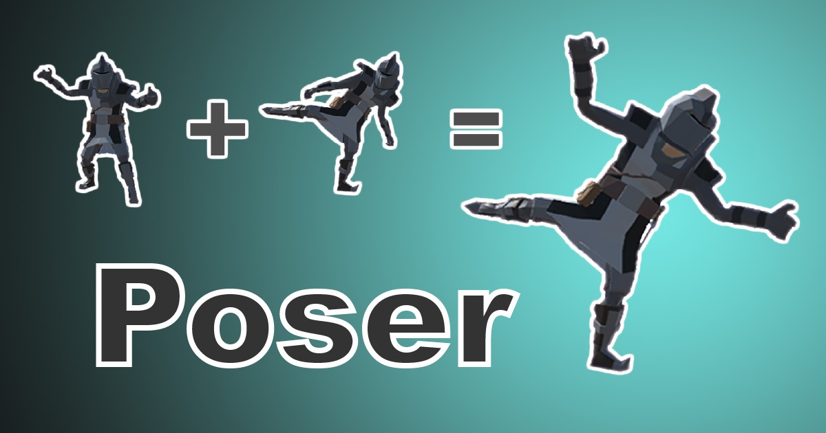 Poser | Animation Tools | Unity Asset Store