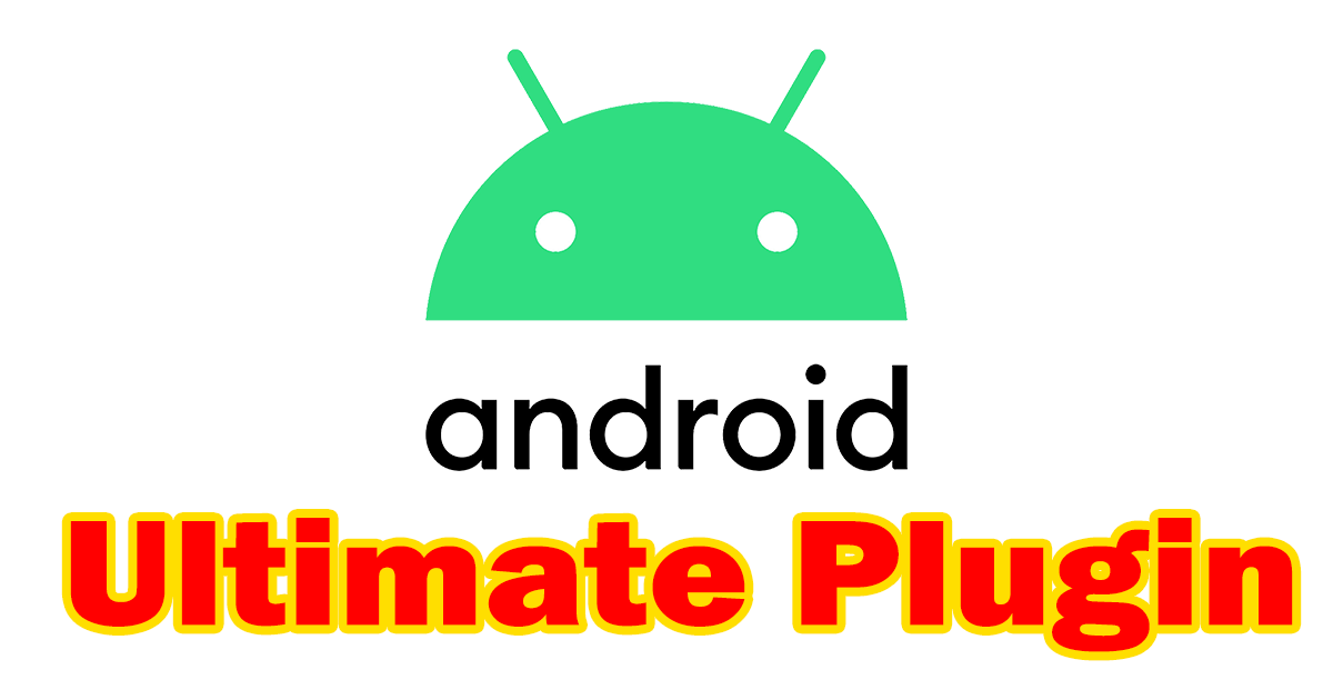 Android Ultimate Plugin 3.0 | Integration | Unity Asset Store