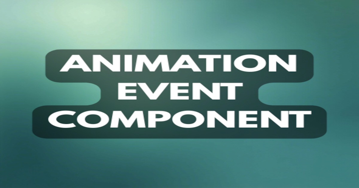 Animation Event Component | アドオン | Unity Asset Store