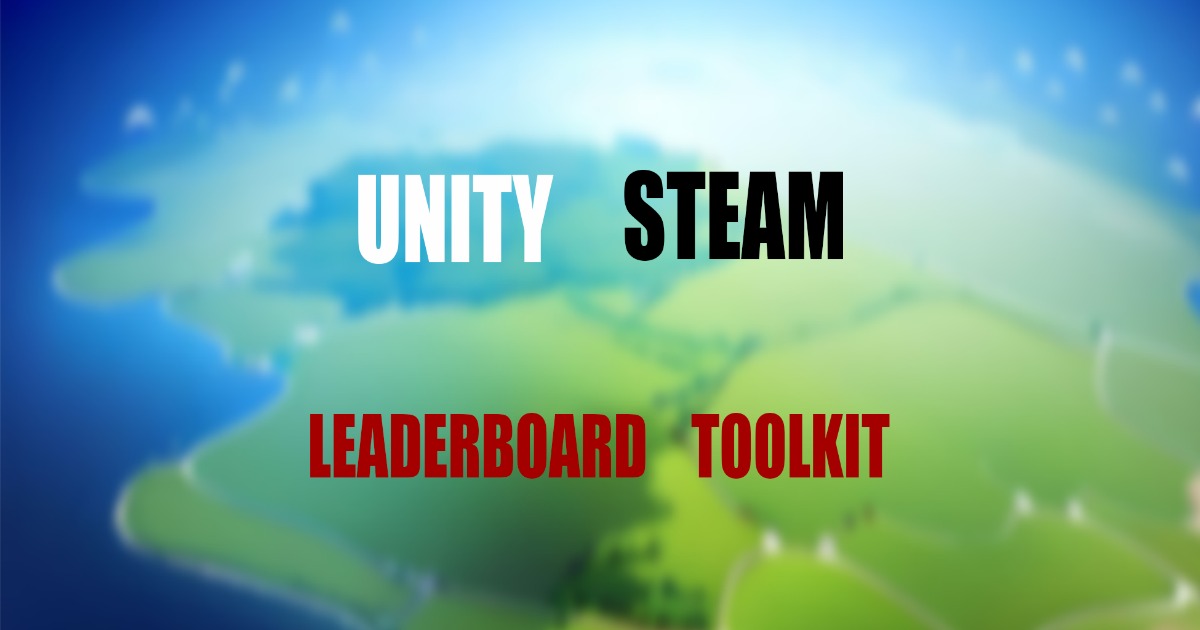 Leaderboard Toolkit for Steam (Leaderboard & Achieventment & Stats) | Integration | Unity Asset ...
