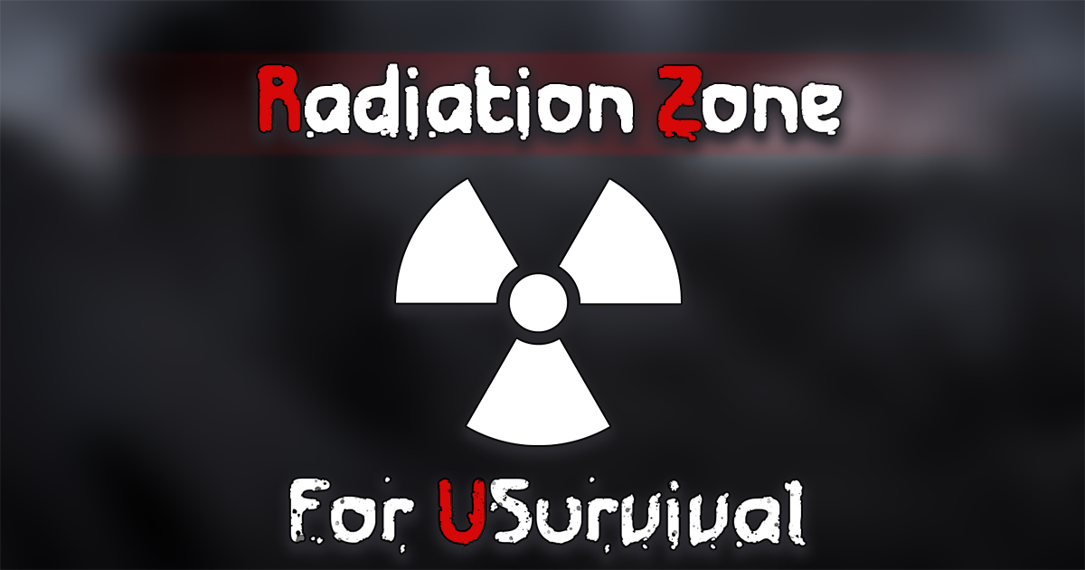 uSurvival : Radiation Zone | Integration | Unity Asset Store