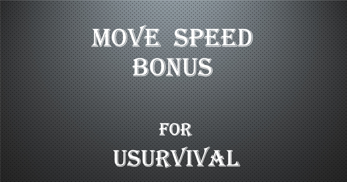 Move Speed for uSurvival | Integration | Unity Asset Store