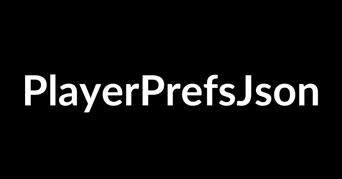 PlayerPrefsJson | Integration | Unity Asset Store