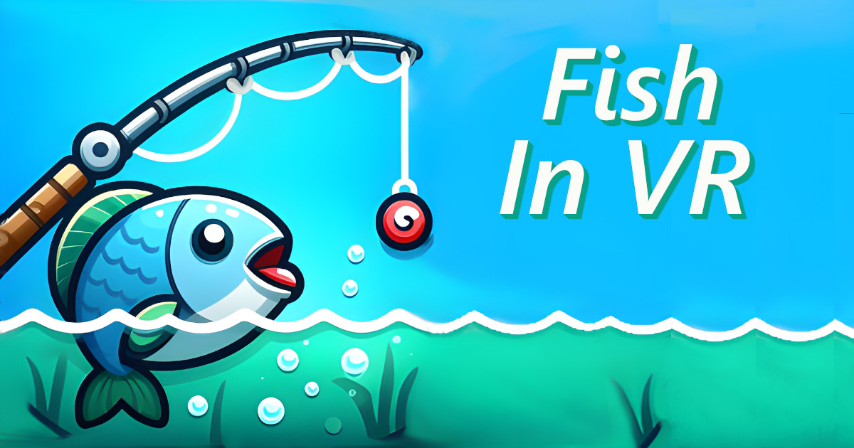 Fish In VR | Game Toolkits | Unity Asset Store