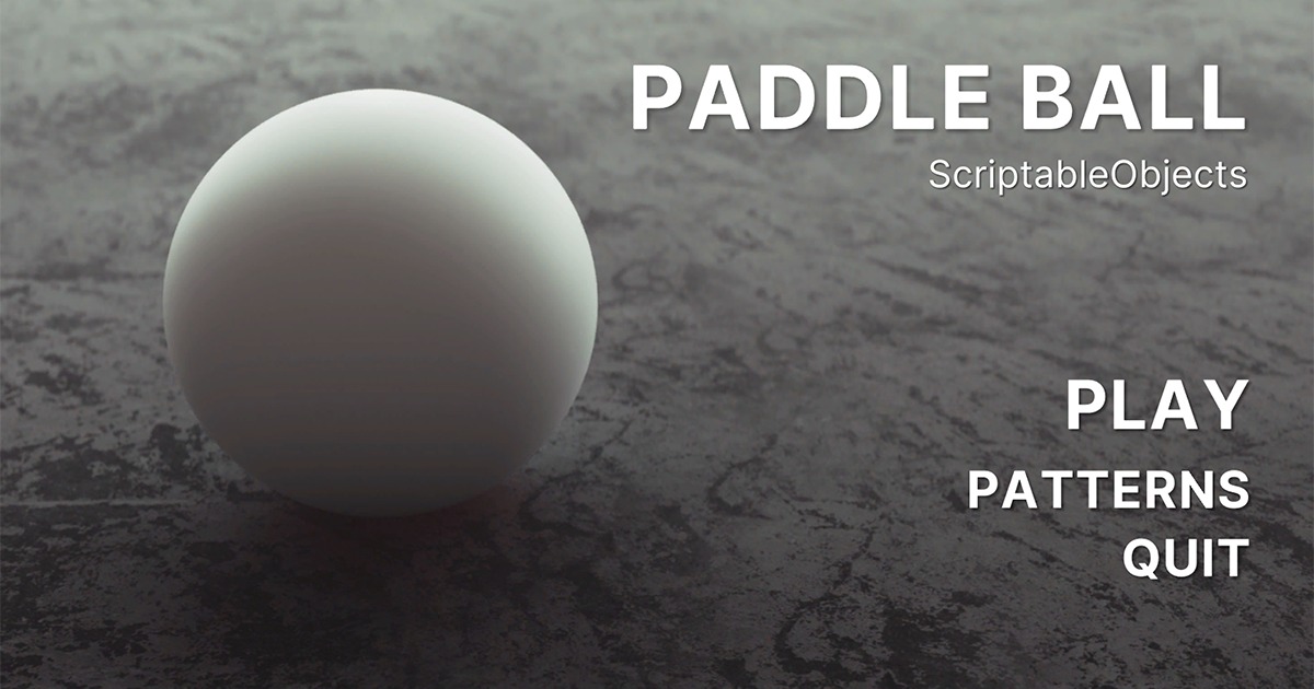 ScriptableObjects Paddle Ball project | Tutorials | Unity Asset Store