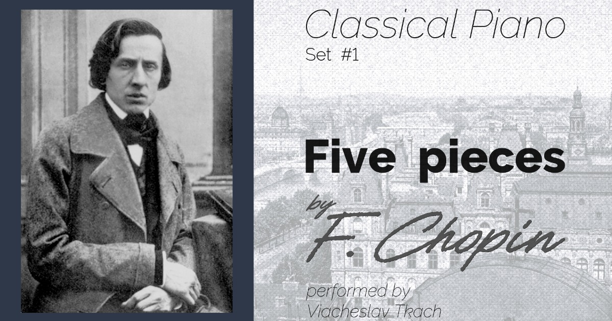 Classical Music - Chopin Piano Pieces Set #1 | Audio Music | Unity ...