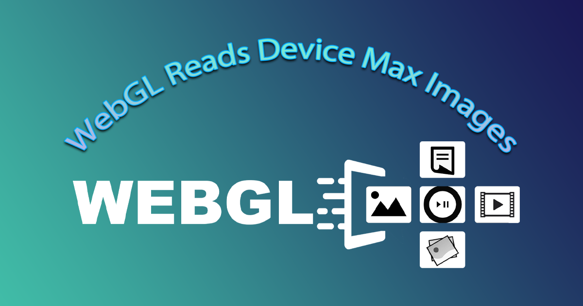 Webgl Reads Device Max Images 2023 Game Toolkits Unity Asset Store