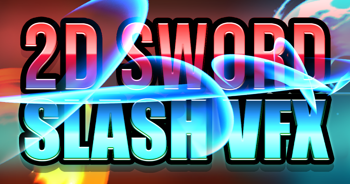 2D Sword Slash VFX | VFX Particles | Unity Asset Store