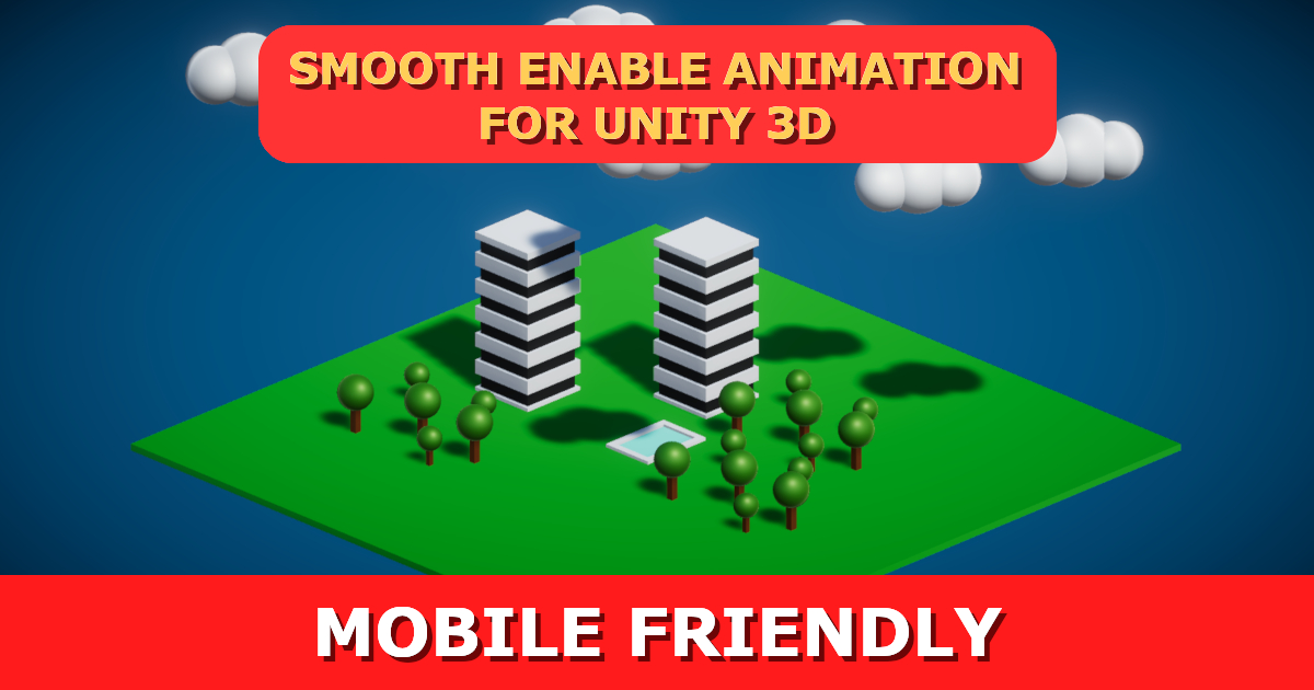 Smooth Enable Animation (Mobile Friendly) | Animation Tools | Unity ...
