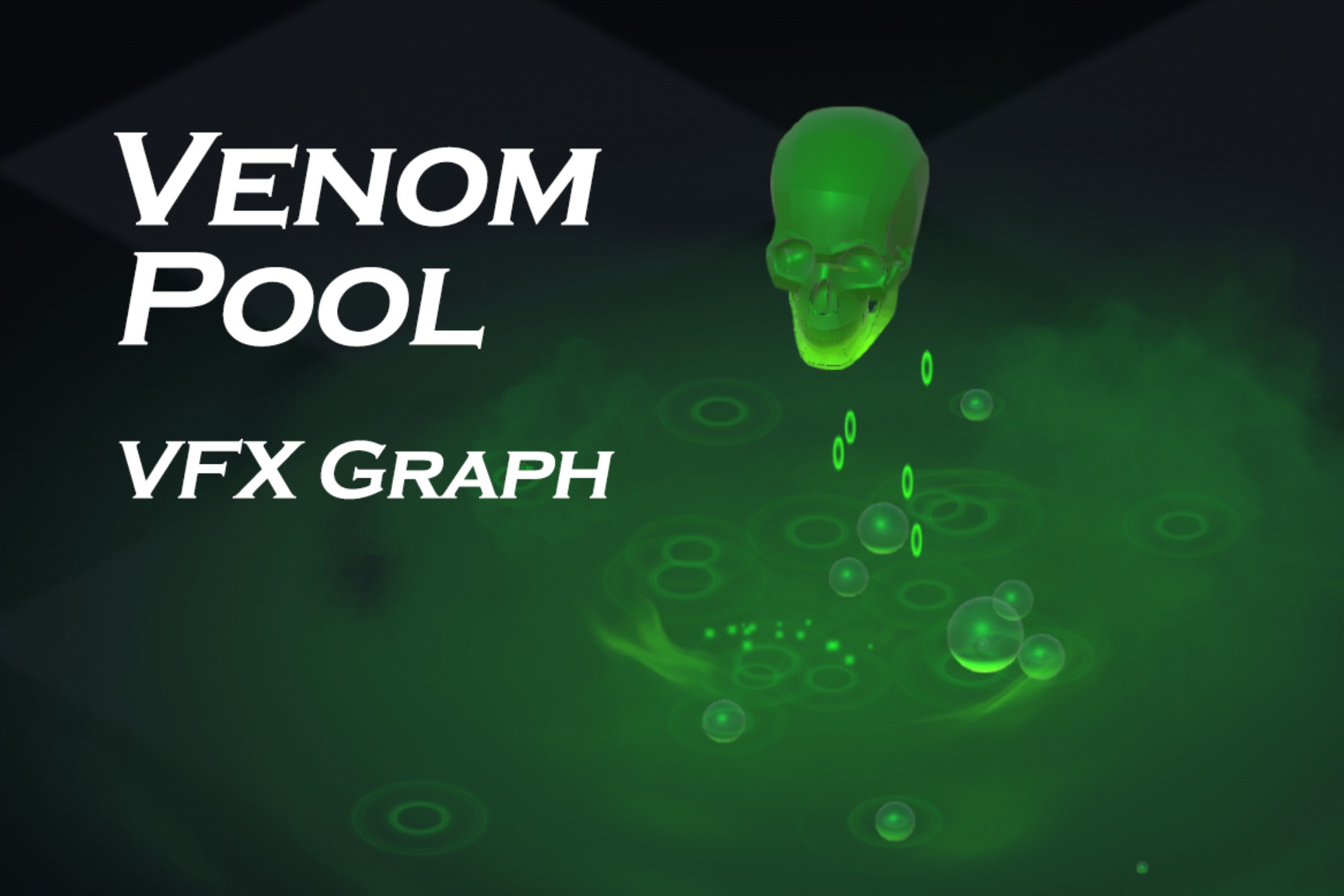 VFX Graph - Venom Pool | VFX Particles | Unity Asset Store