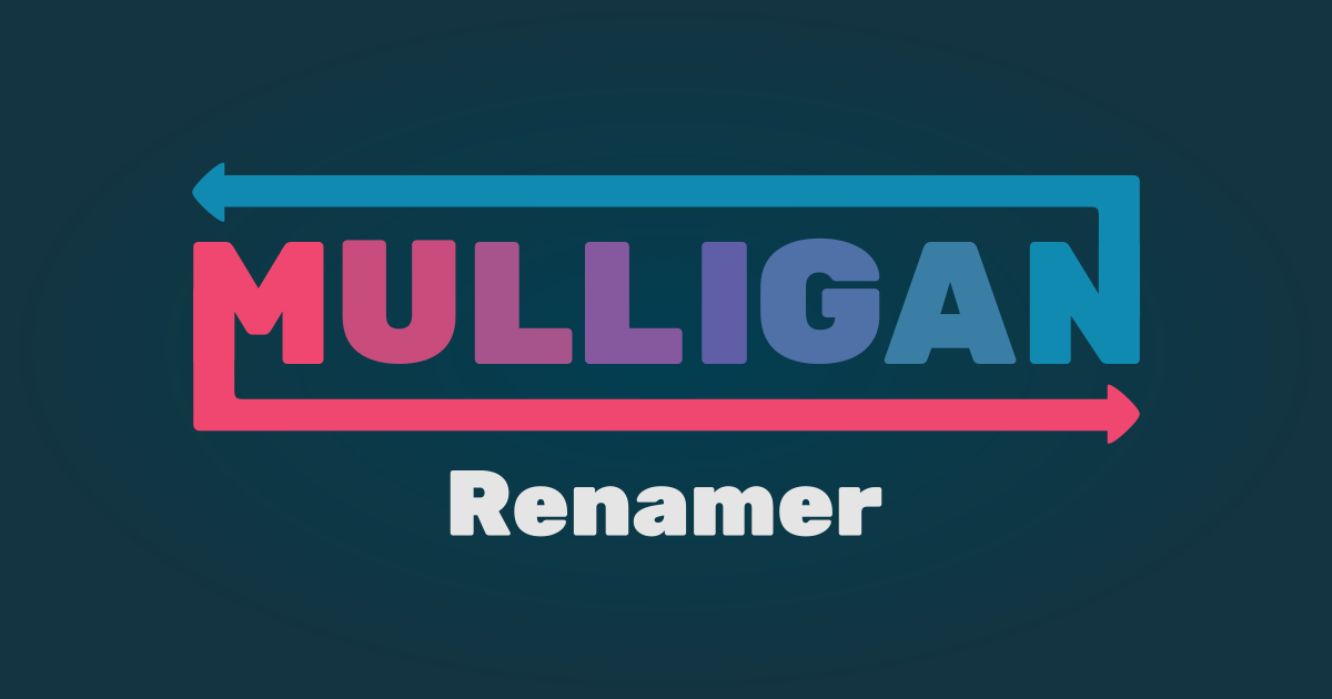 Mulligan Renamer | Utilities Tools | Unity Asset Store Mulligan Renamer | Utilities Tools | Unity Asset Store