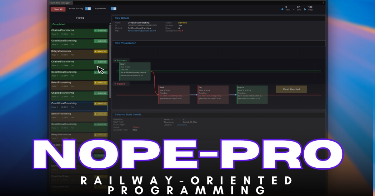 NOPE-PRO | Fastest Railway-Oriented Programming with Visual Debugger ...