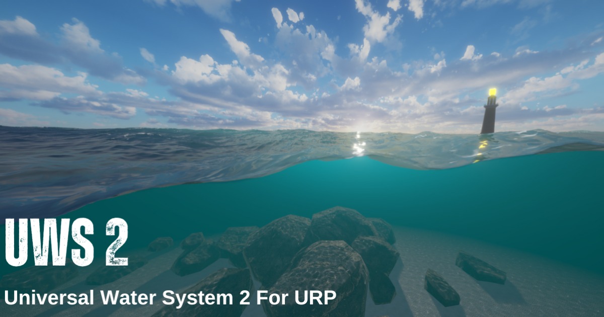 UWS 2 : Universal Water System 2 For URP & Mobile Ready | VFX | Unity ...