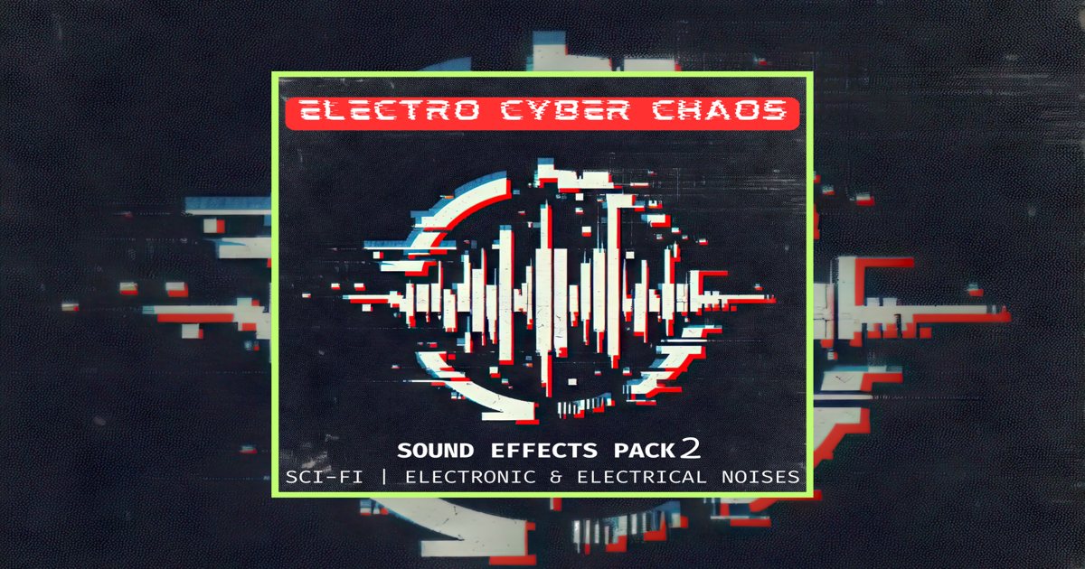 Electro Cyber Chaos: Pack2 | Audio Sound FX | Unity Asset Store