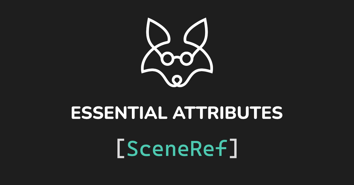 Essential Attributes [SceneRef] | Utilities Tools | Unity Asset Store