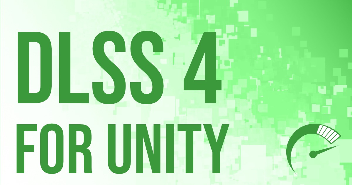DLSS 4 - Upscaling for Unity | Utilities Tools | Unity Asset Store