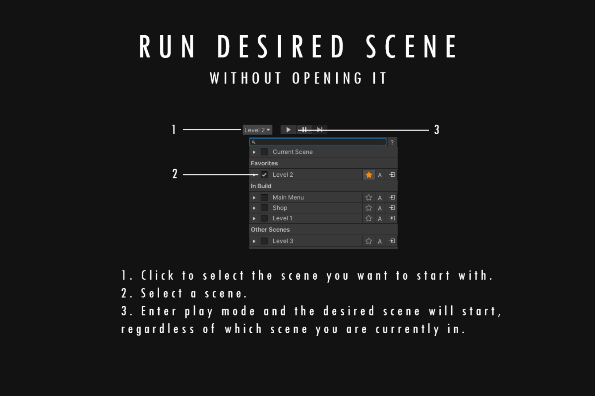 Run Desired Scene by Infinity Code