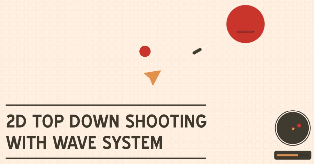 2D TopDown Shooting Wave System Template | Systems | Unity Asset Store